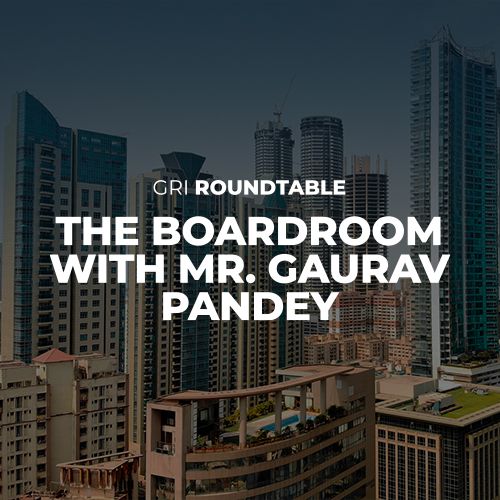 The Boardroom with Mr. Gaurav Pandey | GRI Institute